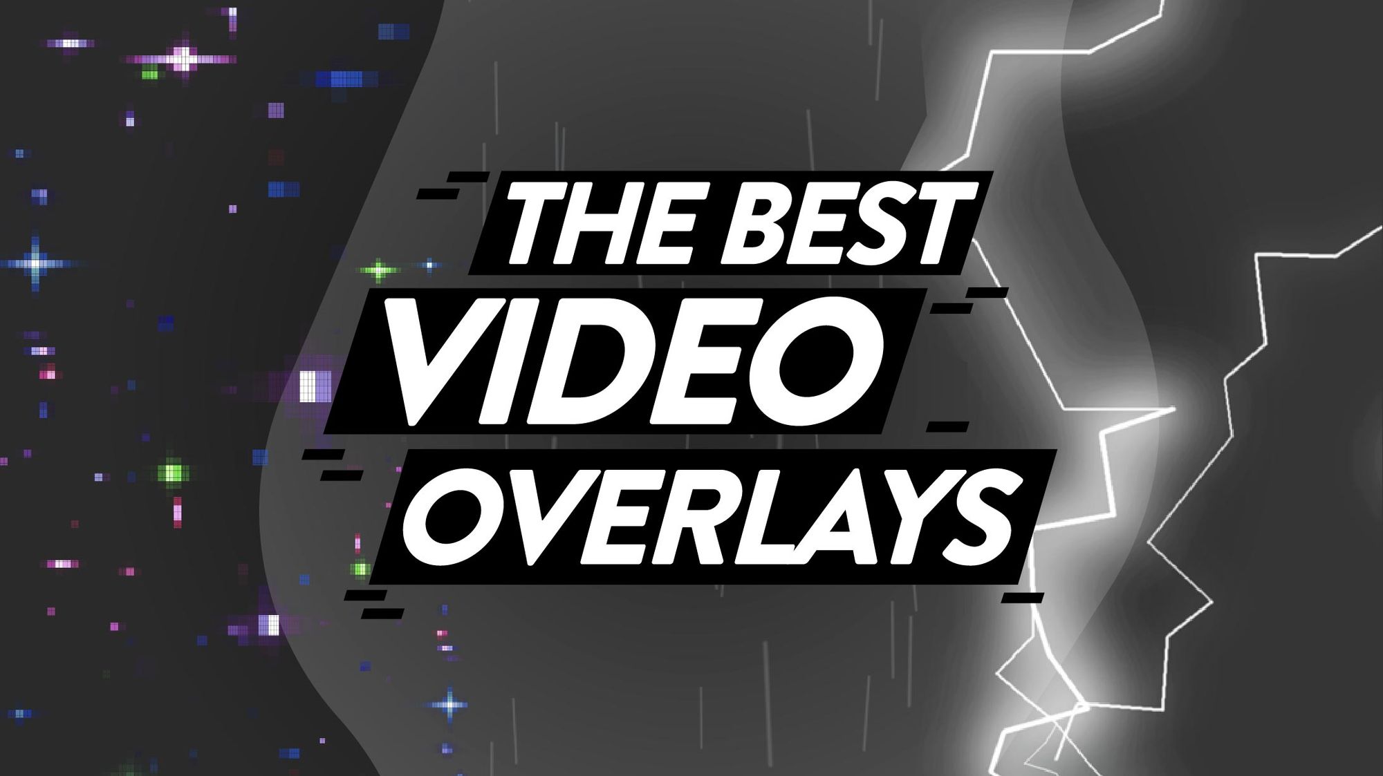 The 11 Most Popular Video Overlays for Editing