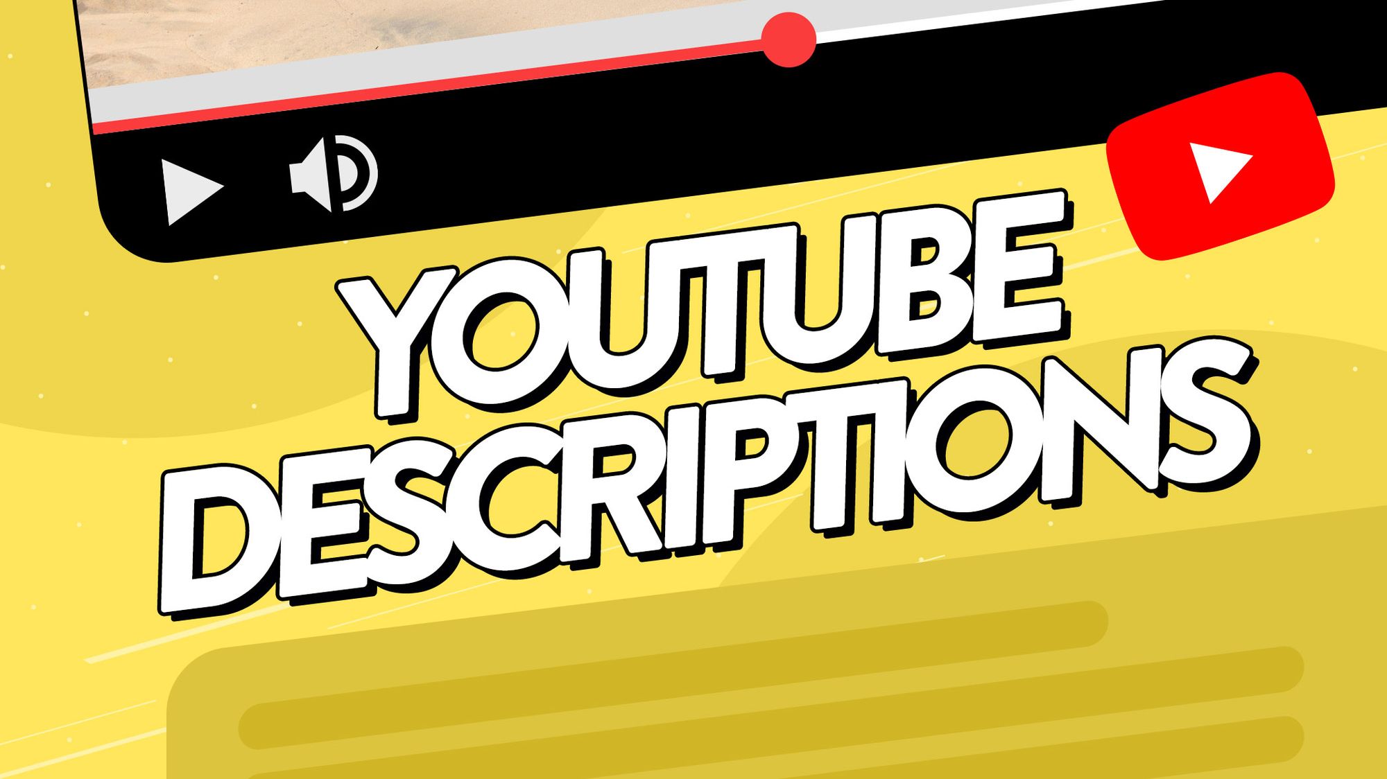 How To Write YouTube Descriptions That Get More Views