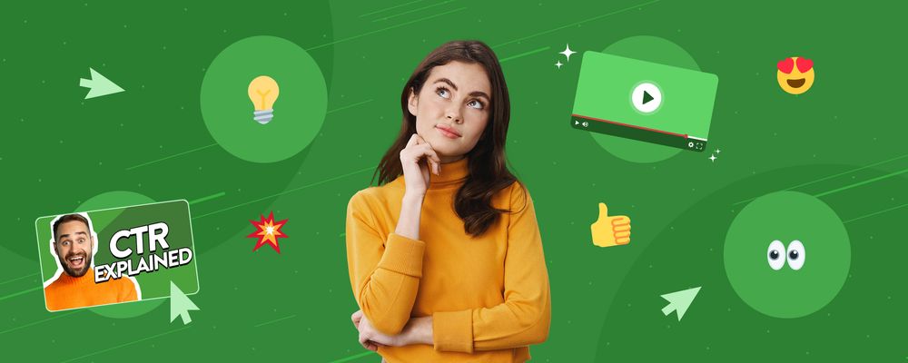 YouTube Click-Through Rate: 9 Steps to Improve Your CTR and Get More Views